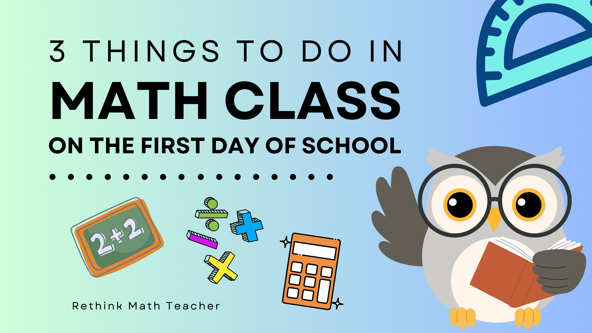 First Day of School Activities for Math Teachers - RETHINK Math Teacher