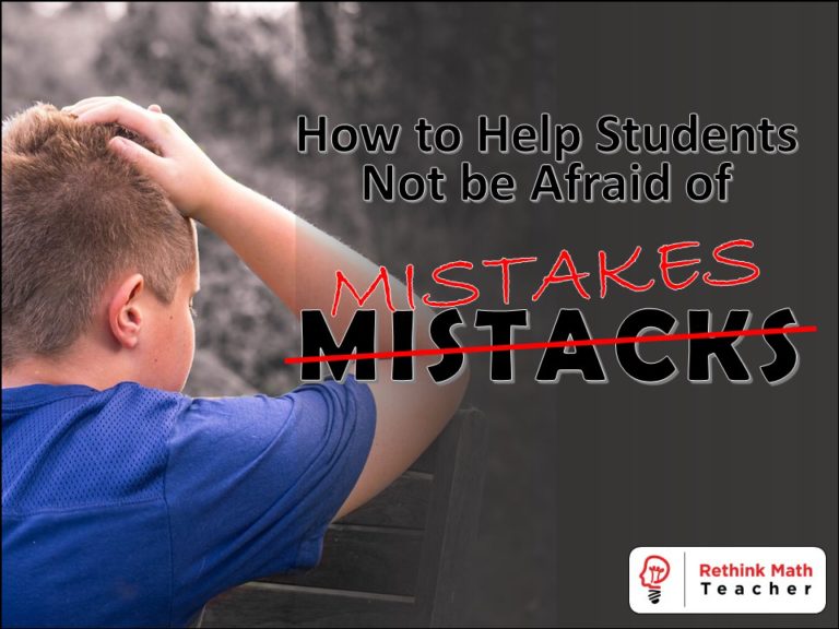 How to Teach Your Students to Learn from Their Mistakes - RETHINK Math ...