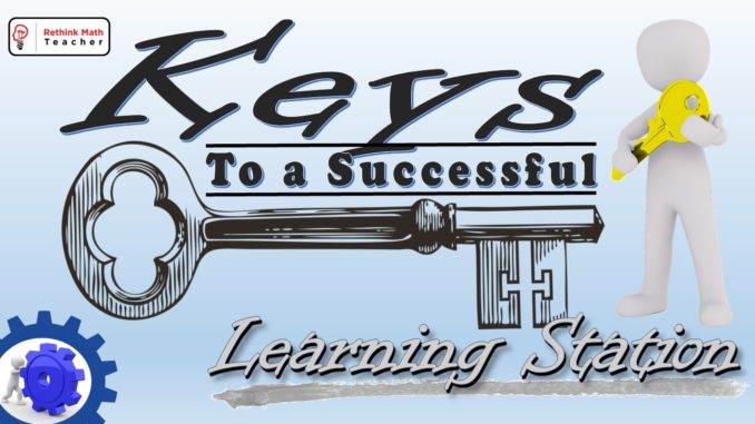 Keys to a Successful Learning Station