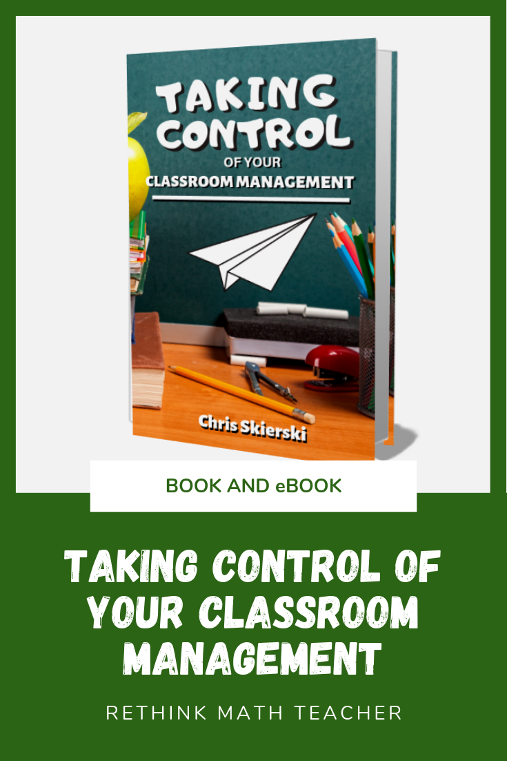 Taking Control of Your Classroom Management - RETHINK Math Teacher