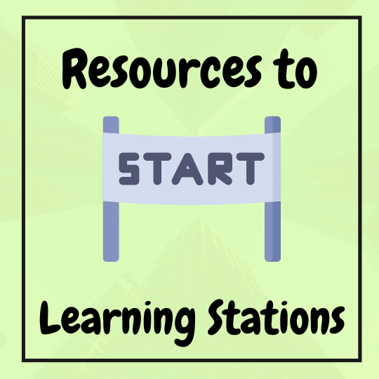 resources to start learning stations - RETHINK Math Teacher
