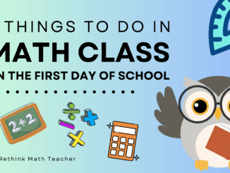 Math Teacher Blog - RETHINK Math Teacher